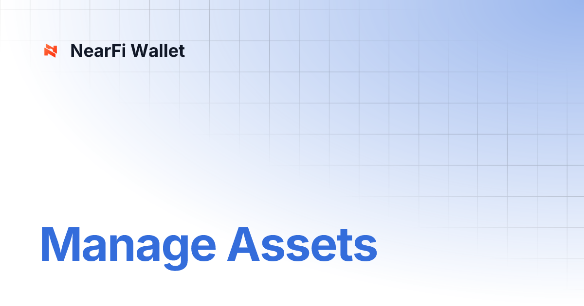 Manage Assets | NearFi Wallet